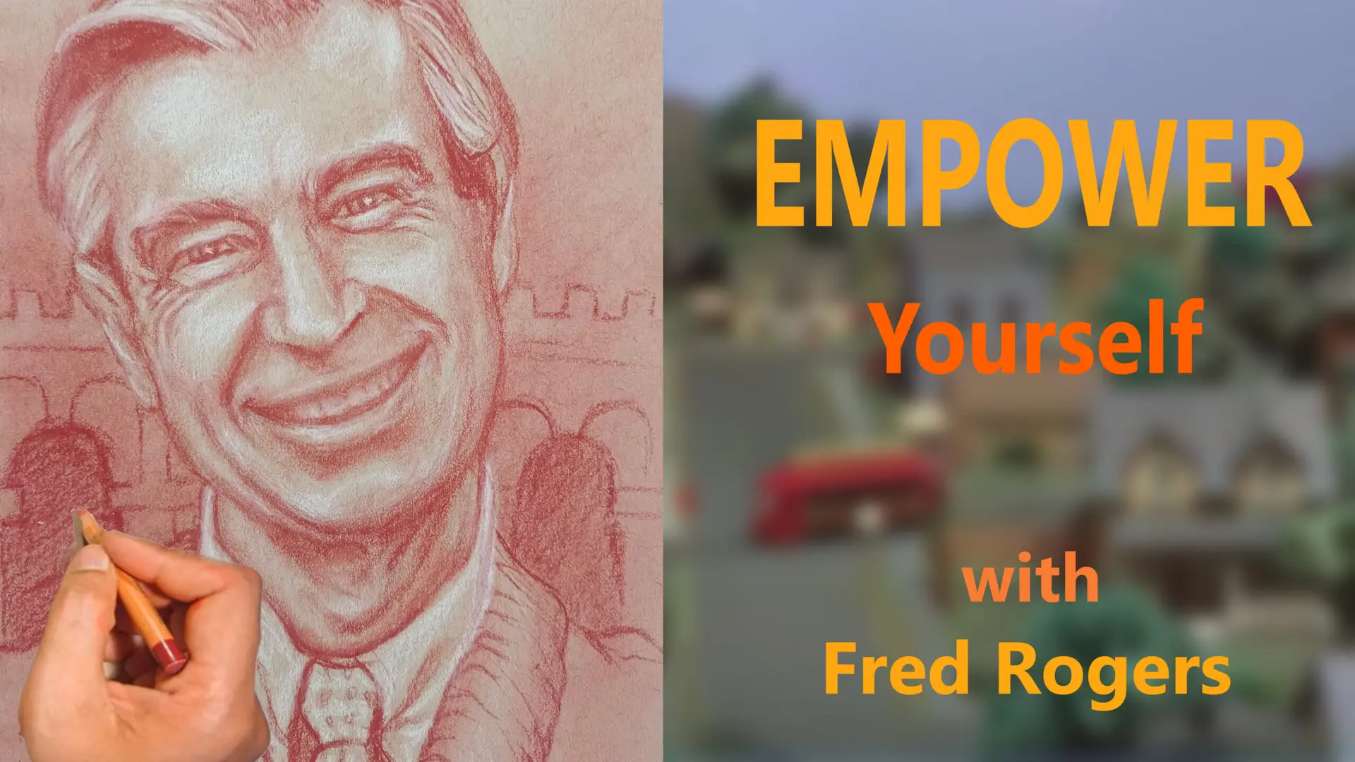 Fred Rogers Wisdom for Self-Empowerment
